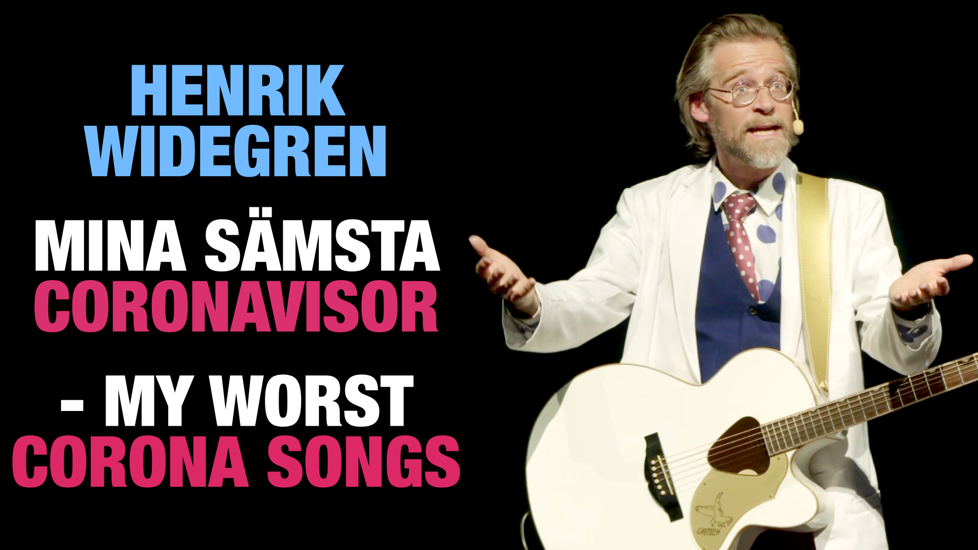 Mina sämsta coronavisor – Henrik Widegren