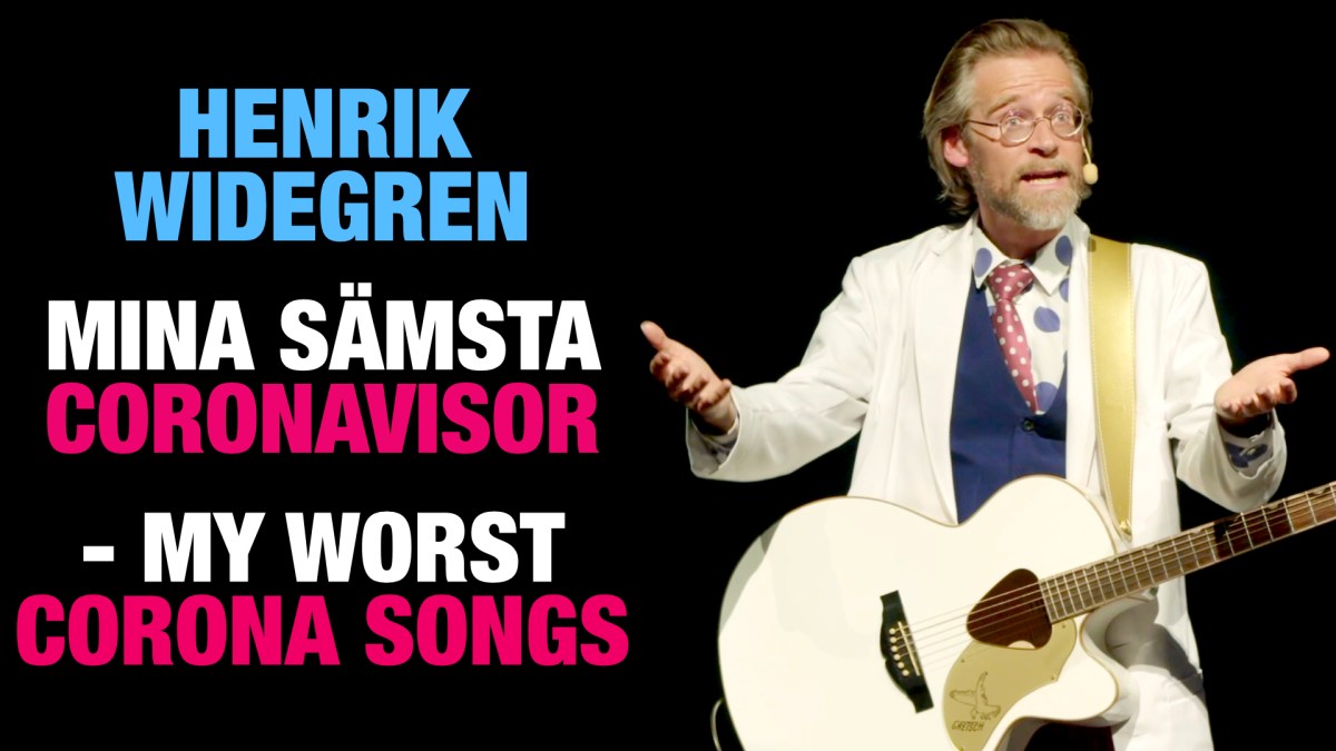 Mina sämsta coronavisor – Henrik Widegren
